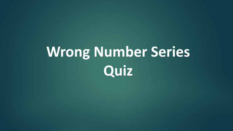 Wrong Number Series Quiz With Explanation