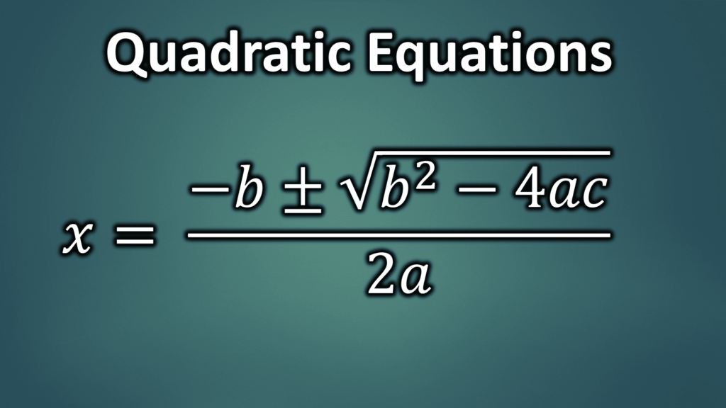 Quadratic Equations Concept, Formula and Free Online Practice Tests