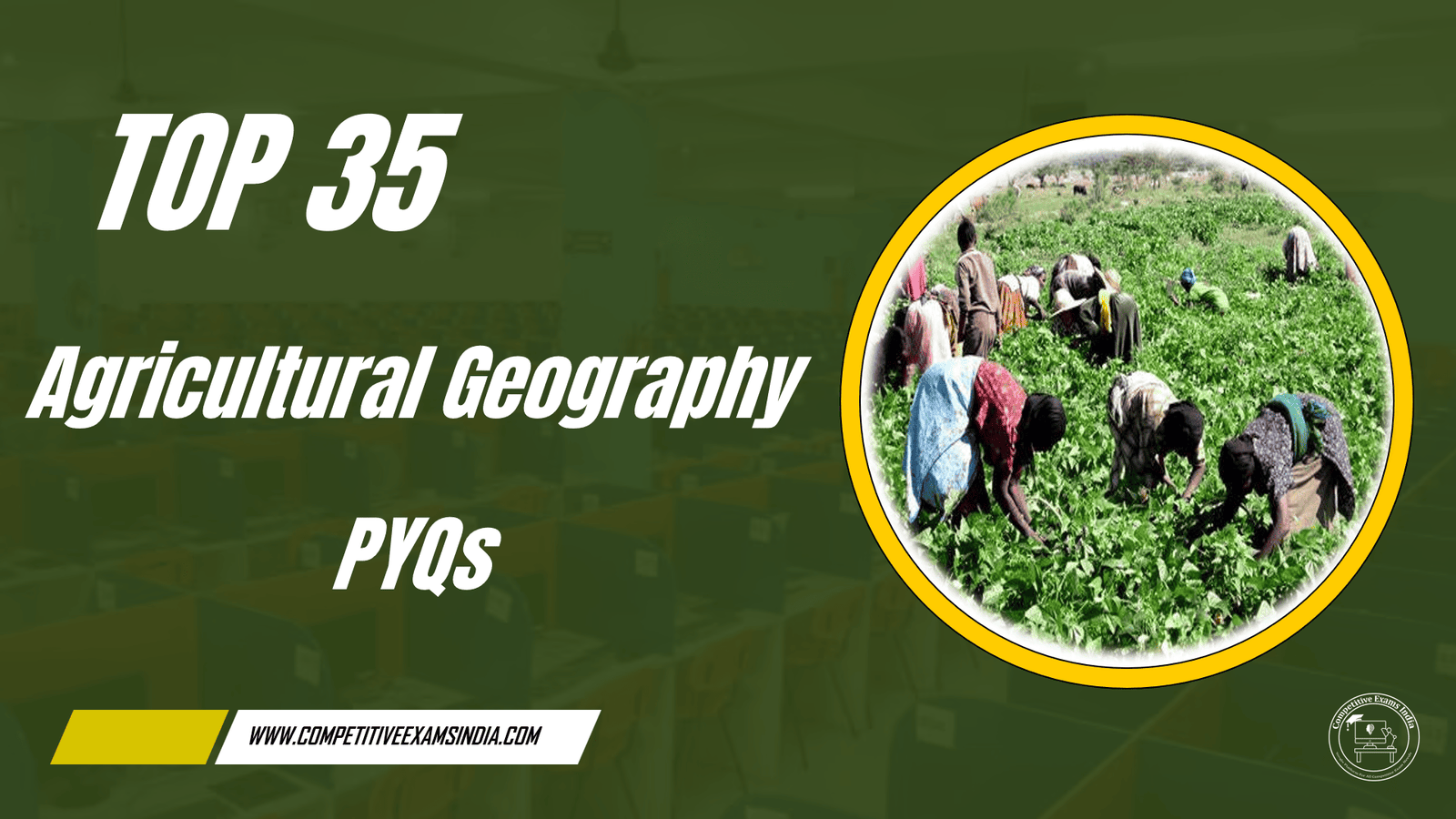 Top 35 Agriculture Geography PYQs Quiz in Telugu and English